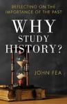 Review of ‘Why Study History?’ by John Fea – GeorgePWood.com