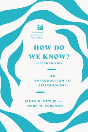 How Do We Know? | Book Review – GeorgePWood.com