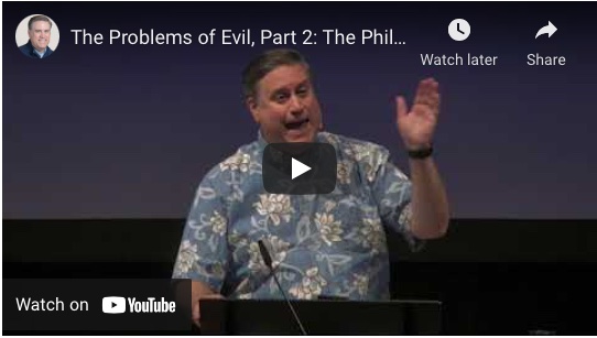 The Problems of Evil, Part 2: The Philosophical Problem of Evil ...